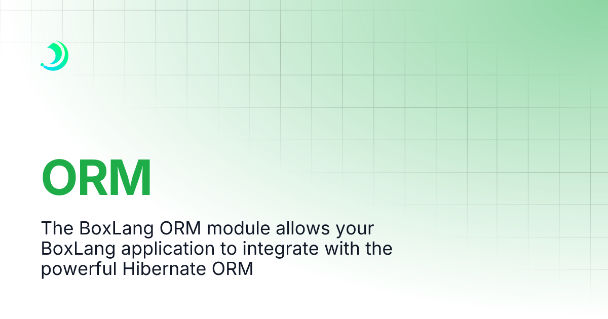 ORM | BoxLang : A Modern Dynamic JVM Language