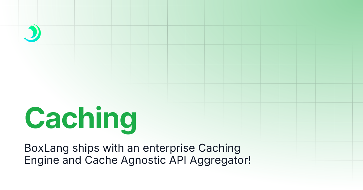 Caching | BoxLang : A Modern Dynamic JVM Language