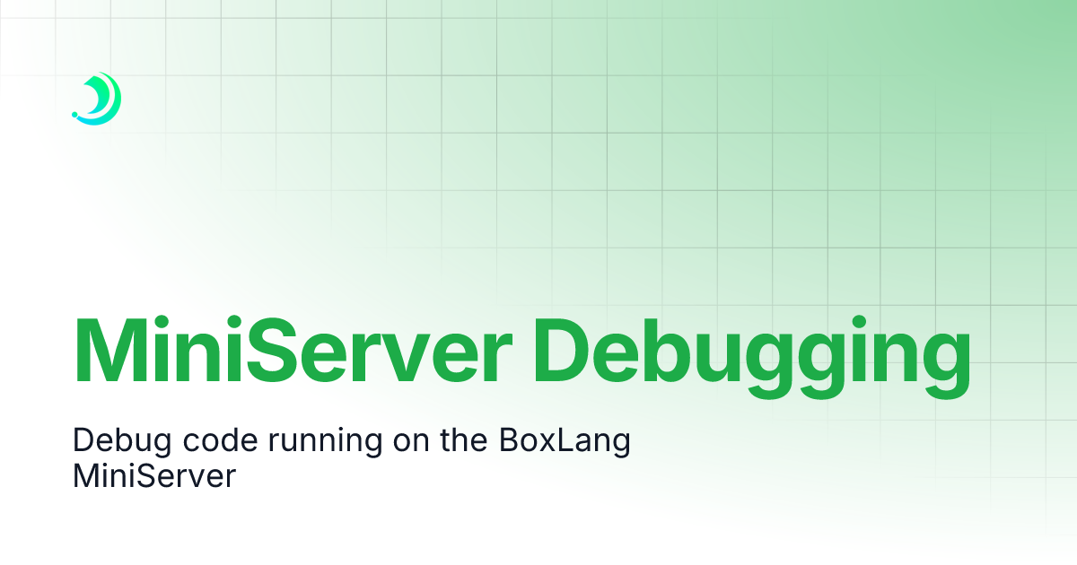 MiniServer Debugging | BoxLang : A Modern Dynamic JVM Language