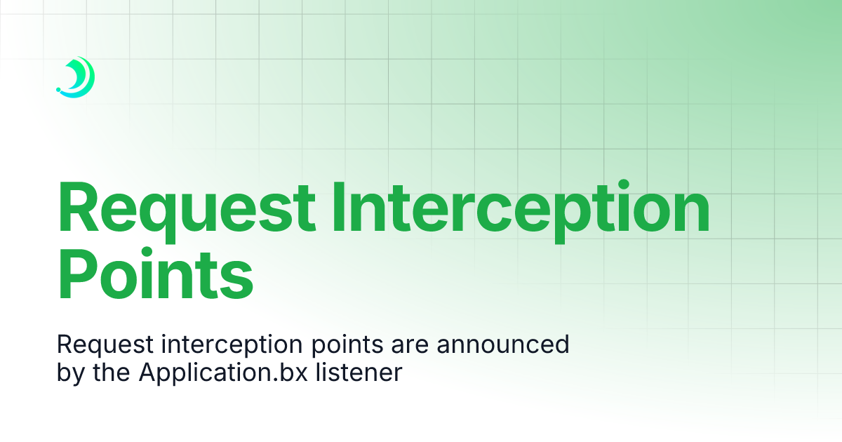 Request Interception Points | BoxLang : A Modern Dynamic JVM Language